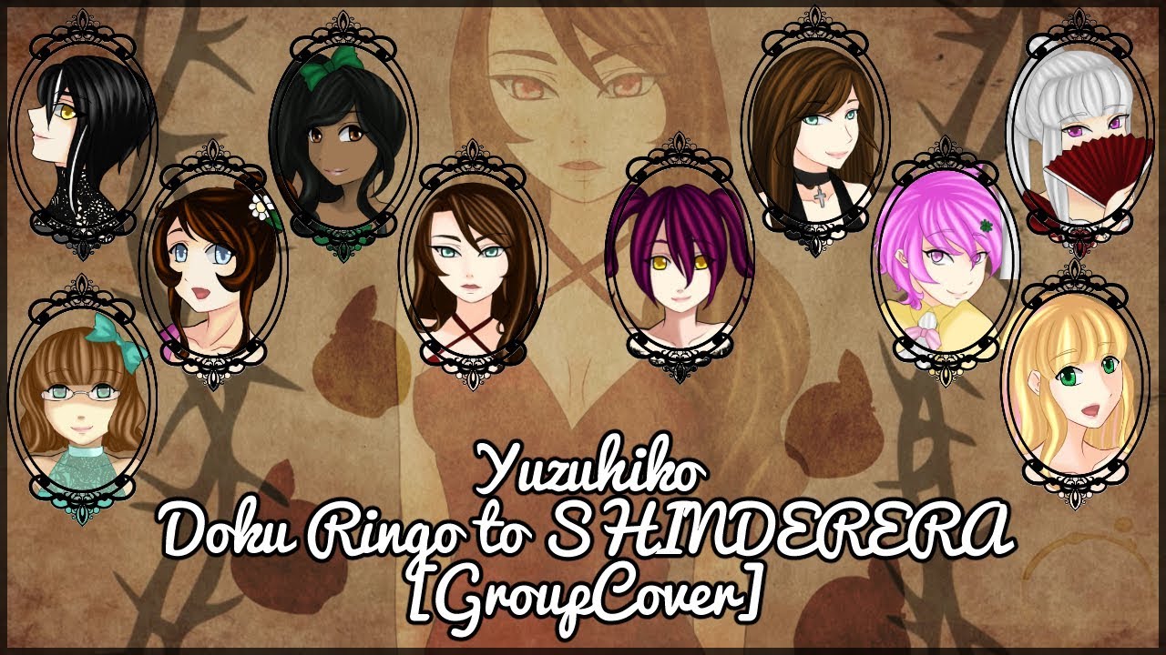 Yuzuhiko - Doku Ringo to SHINDERERA [GroupCover] - YouTube