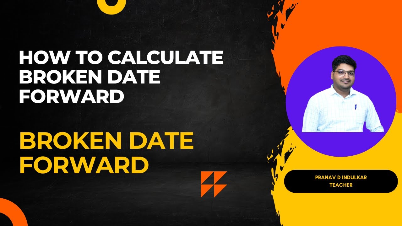 How to calculate Broken date Forward - YouTube