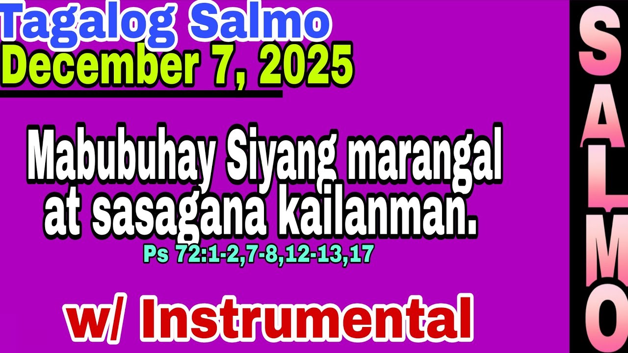 DECEMBER 7, 2025 - TAGALOG - MABUBUHAY S'YANG MARANGAL AT SASAGANA ...