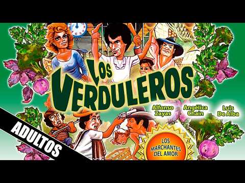 LOS VERDULEROS I LOS MARCHANTES DEL AMOR PELICULA COMPLETA EN ESPAÑOL