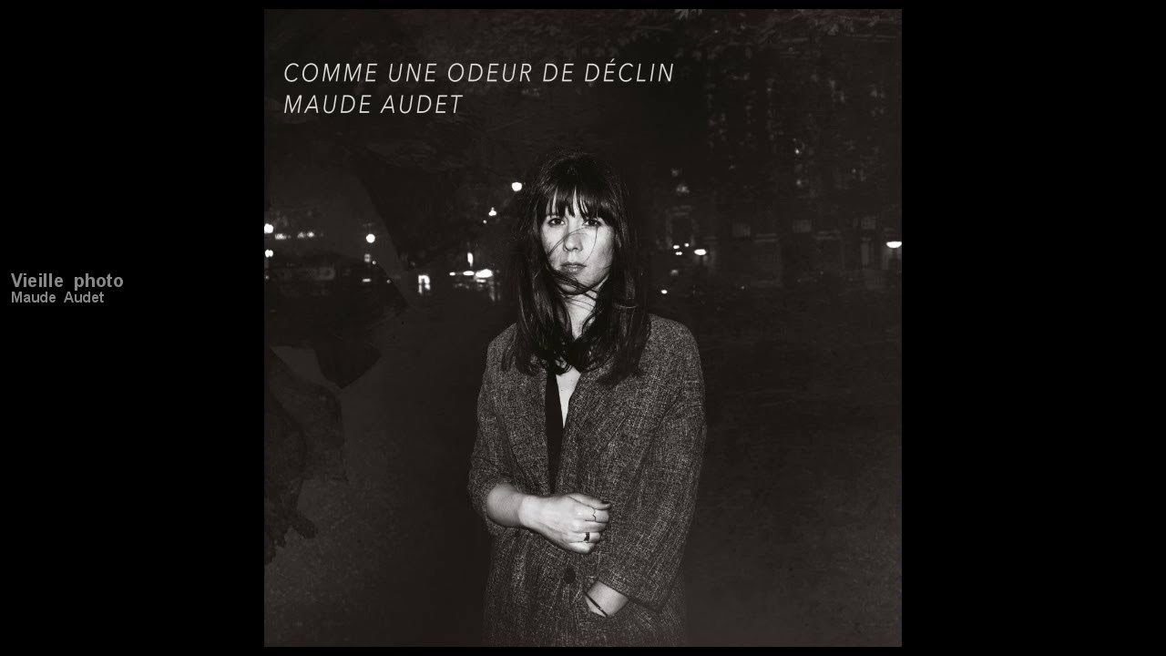Maude Audet - Vieille photo [version officielle] - YouTube