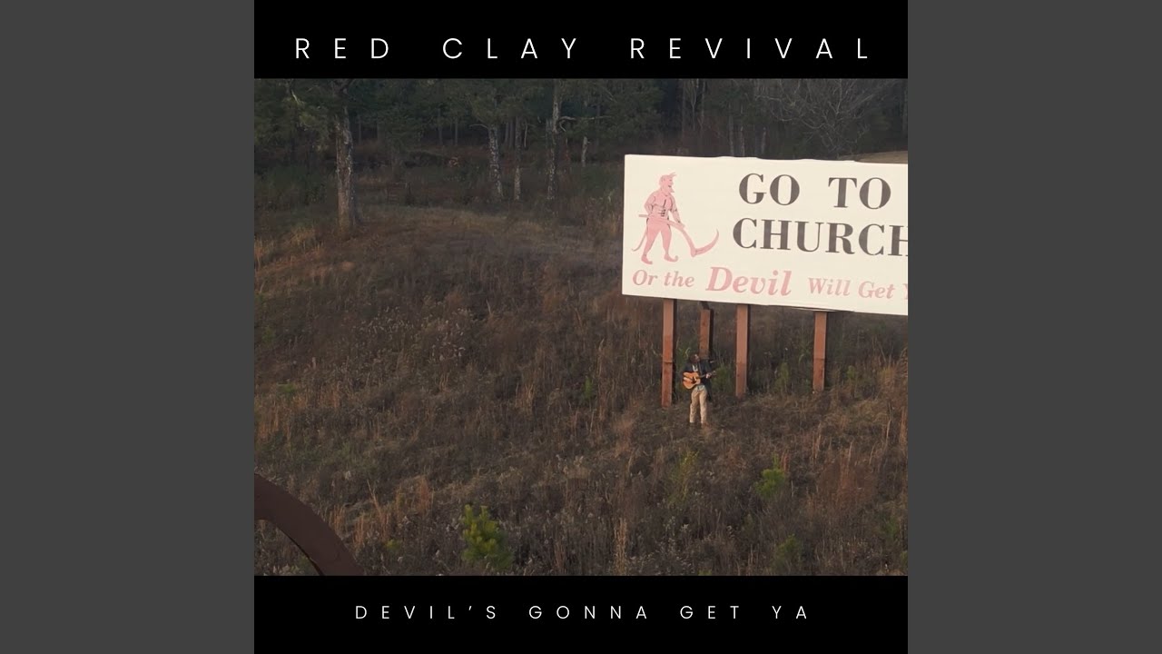Devil's Gonna Get Ya - YouTube