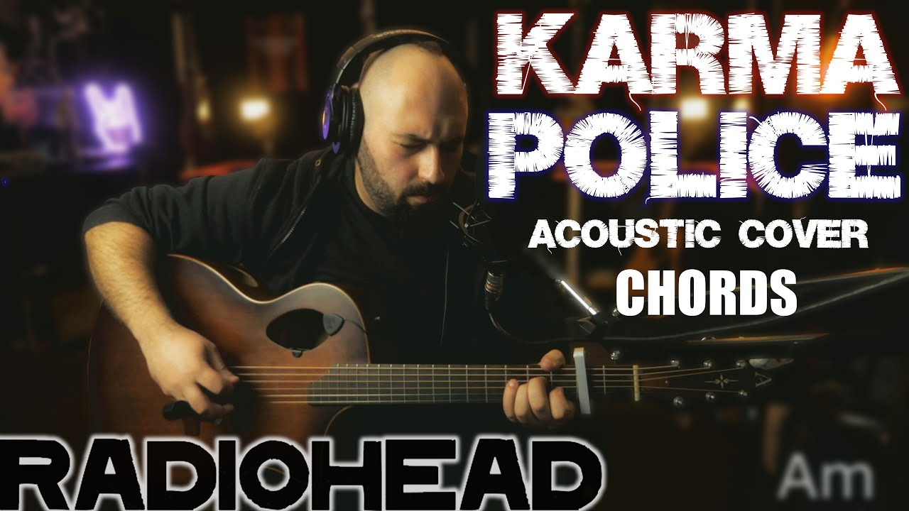 Radiohead - Karma Police Acoustic Cover with Chords - YouTube