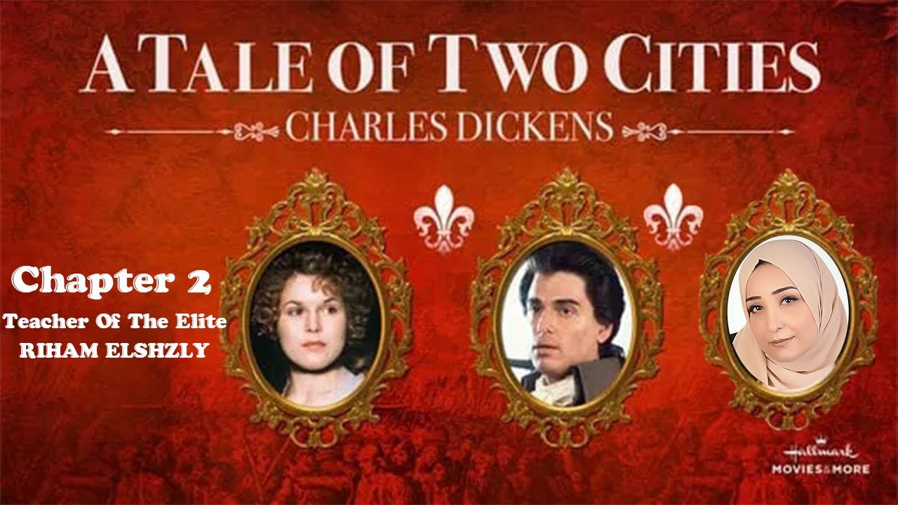 A Tale of Two Cities Chapter 2 قصة الصف الثالث الاعدادي لغات - YouTube