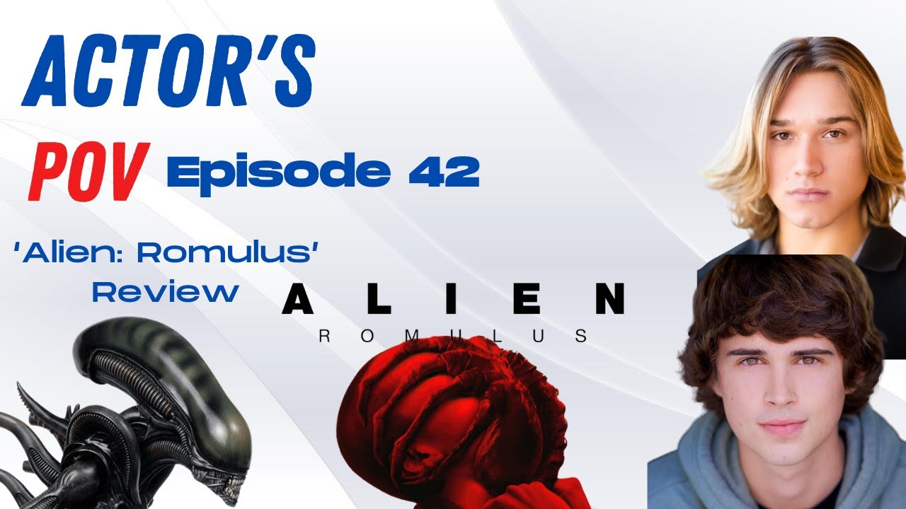 Actor's POV - Episode 42 | 'Alien: Romulus' Review! - YouTube