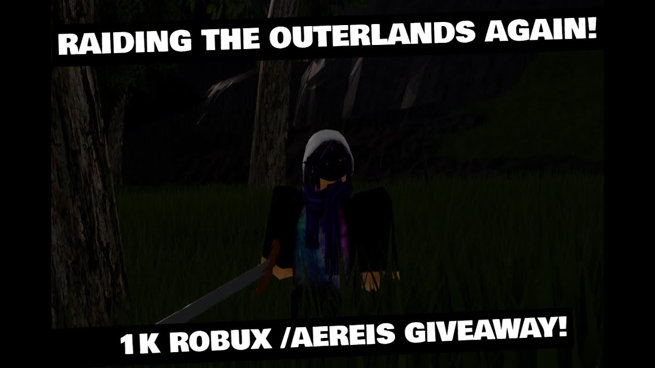 RAIDING THE OUTERLANDS AGAIN! | ROBLOX: OUTERLANDS! - YouTube
