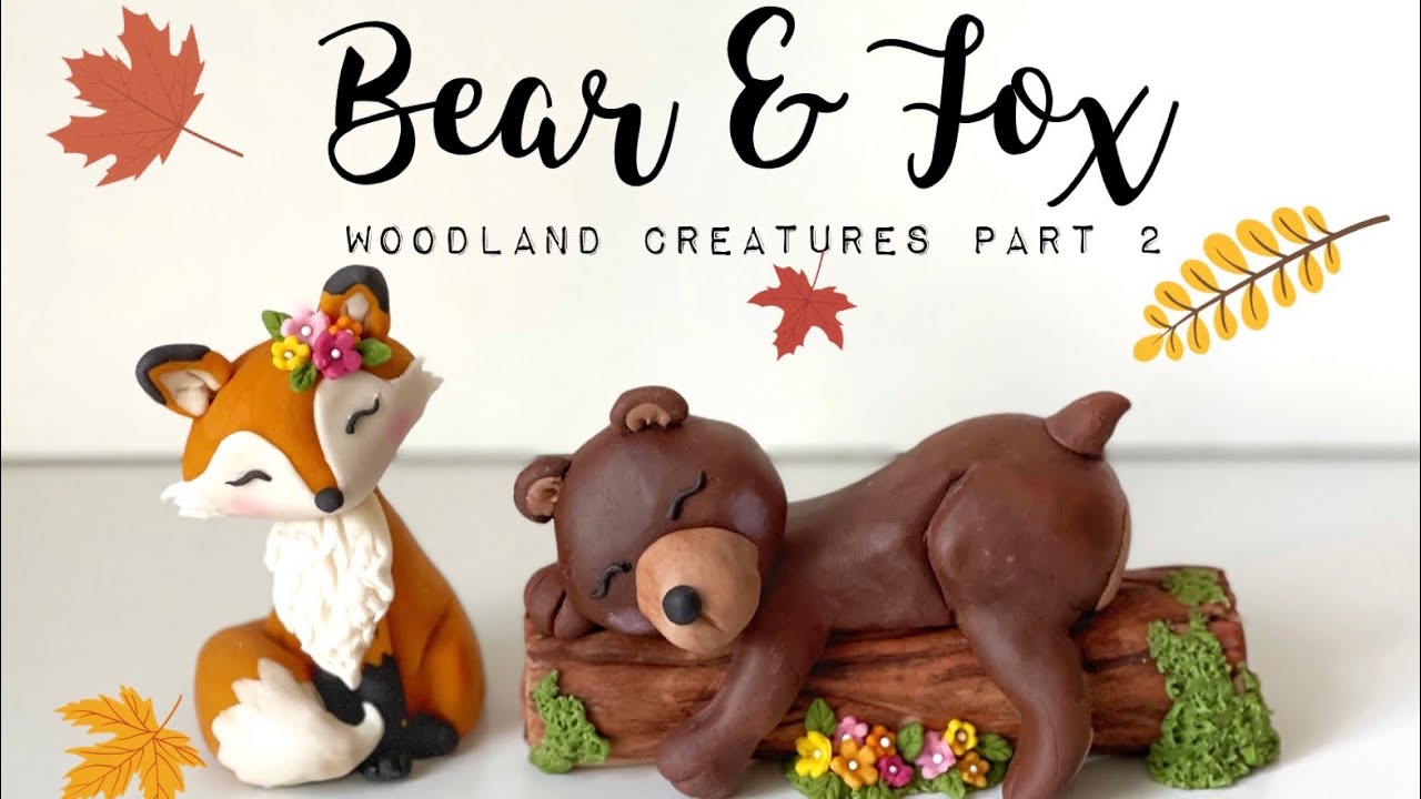 Fox Tutorial | Bear Tutorial | Woodland Creatures Fondant Fox & Bear ...