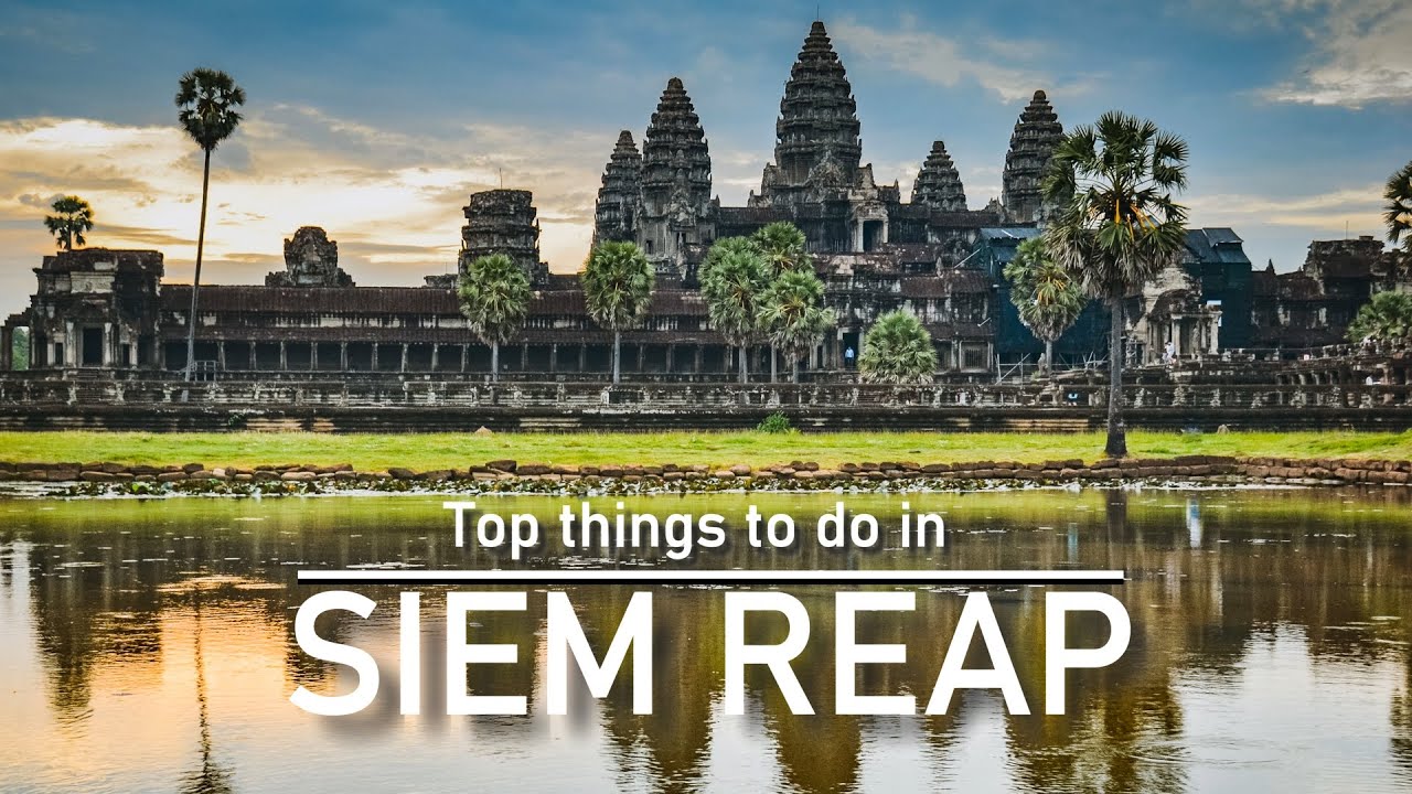 Top things to do in Siem Reap ! - YouTube