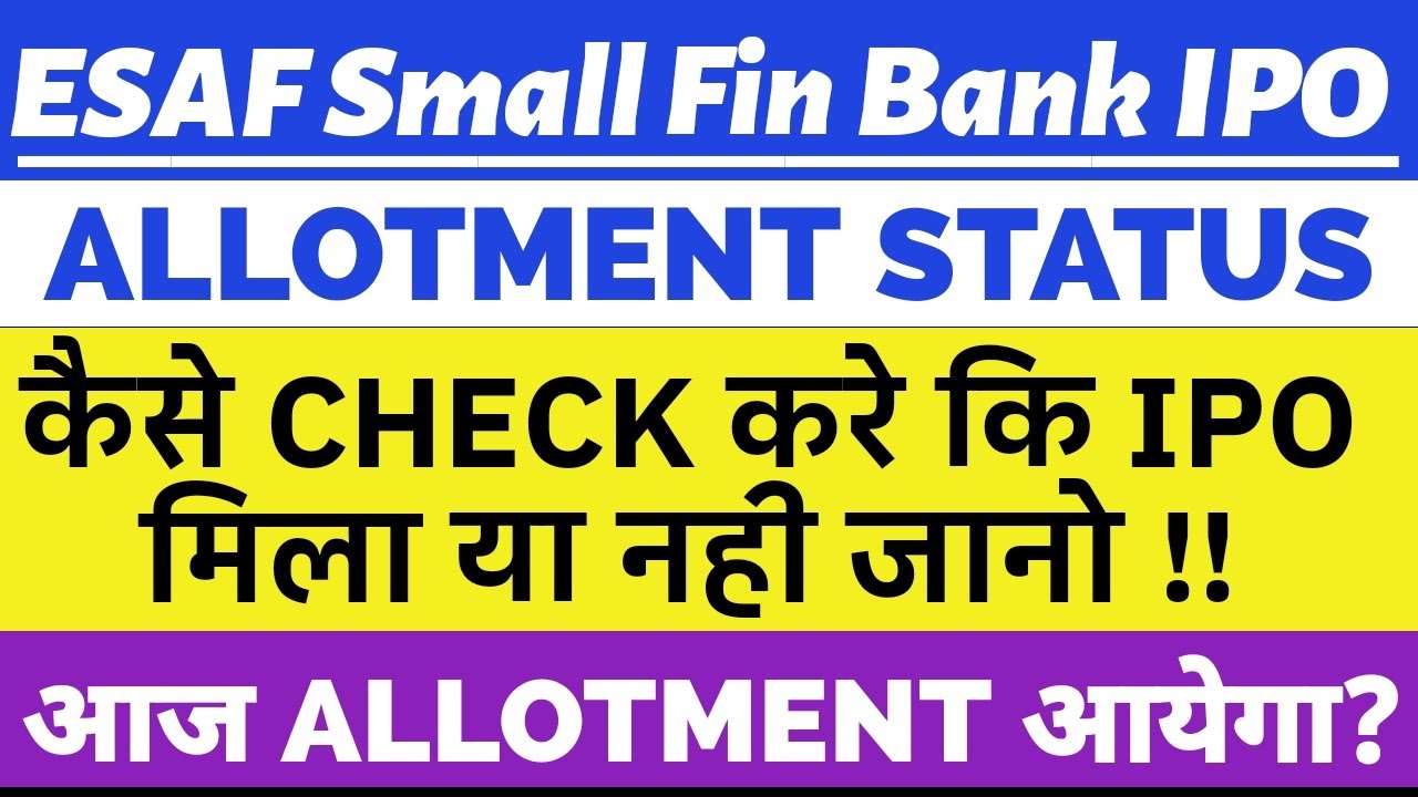 ESAF Small Finance Bank IPO Allotment Status 🔥| Esaf Small Finance Bank ...