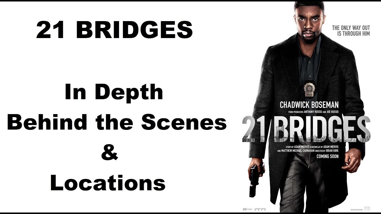 21 Bridges (2020) In Depth Behind The Scenes and Locations - YouTube