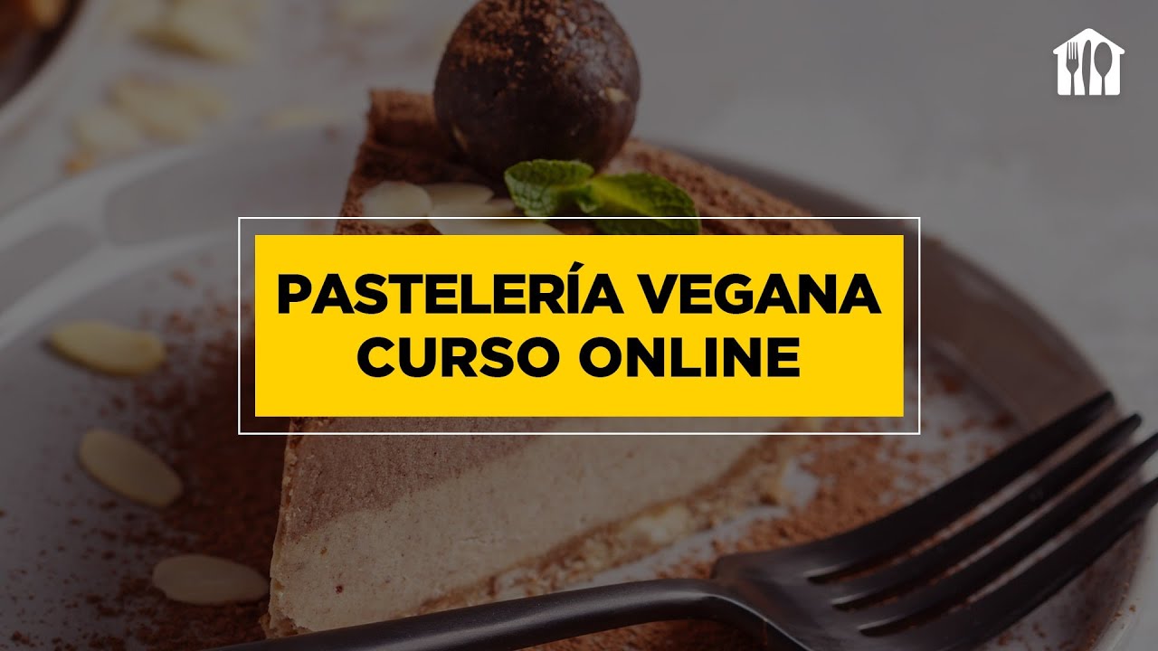 Curso de Pastelería Vegana Online - YouTube