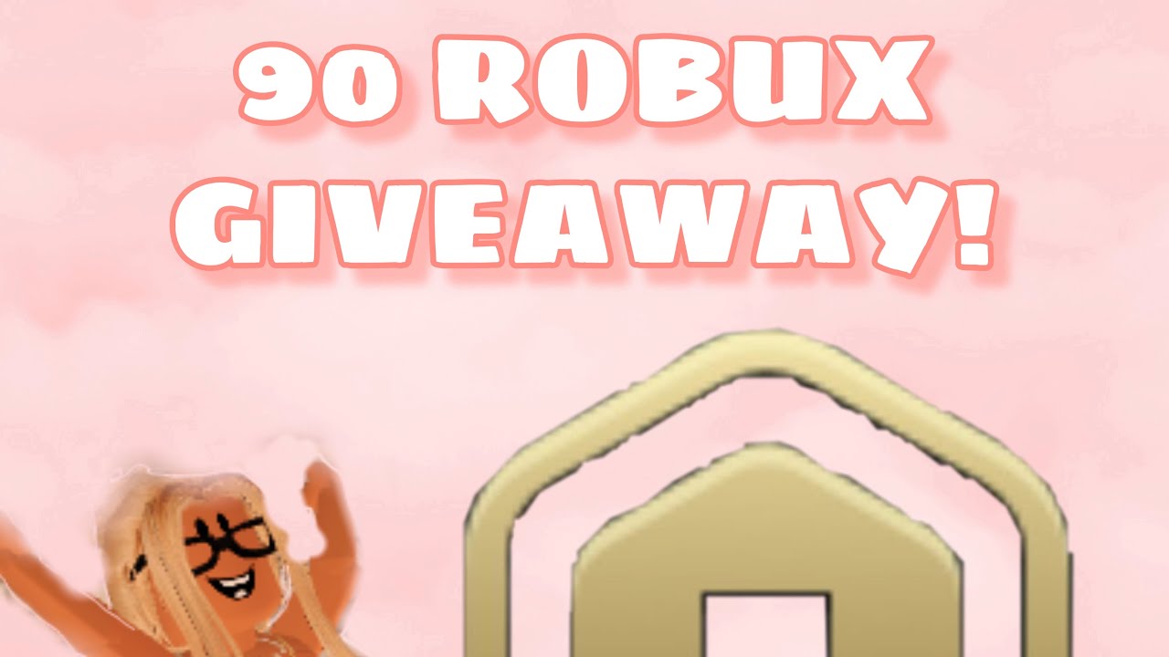 90 Robux Giveaway! (3 winners!) ~Closed~ - Roblox - YouTube