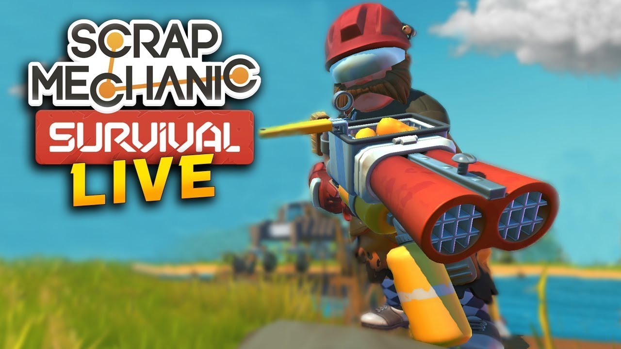 SCRAP MECHANIC LIVE stream ON YOUTUBE /CHATING AND PLAYING - YouTube