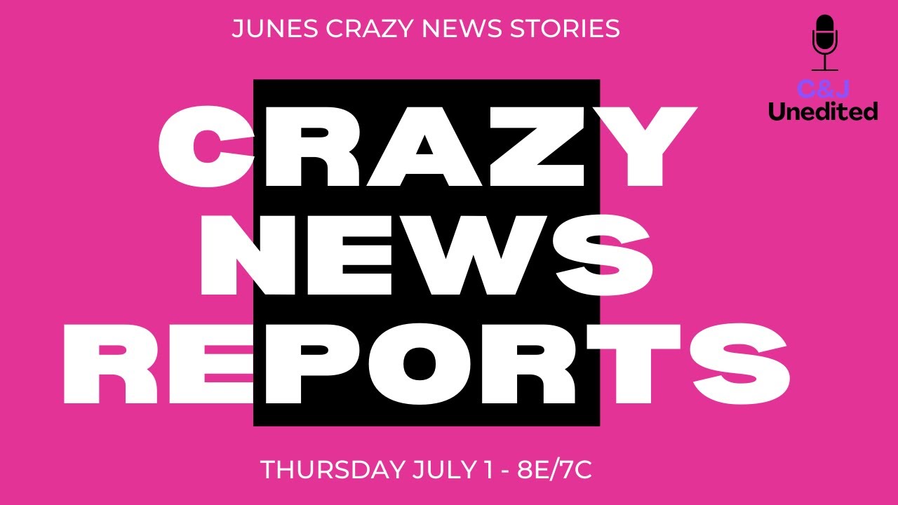 Season 1 Episode 2 - Junes Crazy News Reports - YouTube