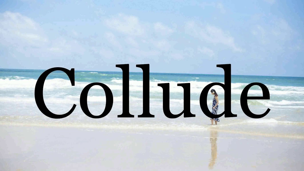 How To Pronounce Collude🌈🌈🌈🌈🌈🌈Pronunciation Of Collude - YouTube