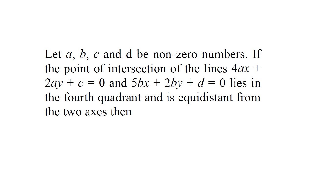 Let a, b, c and d be non-zero numbers | IIT JEE Mains-2014 ...