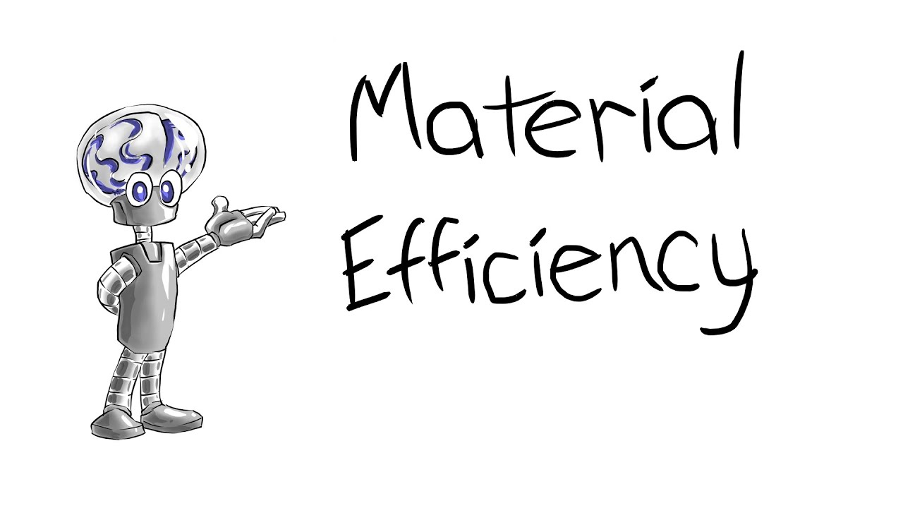 2 Material Efficiency - YouTube