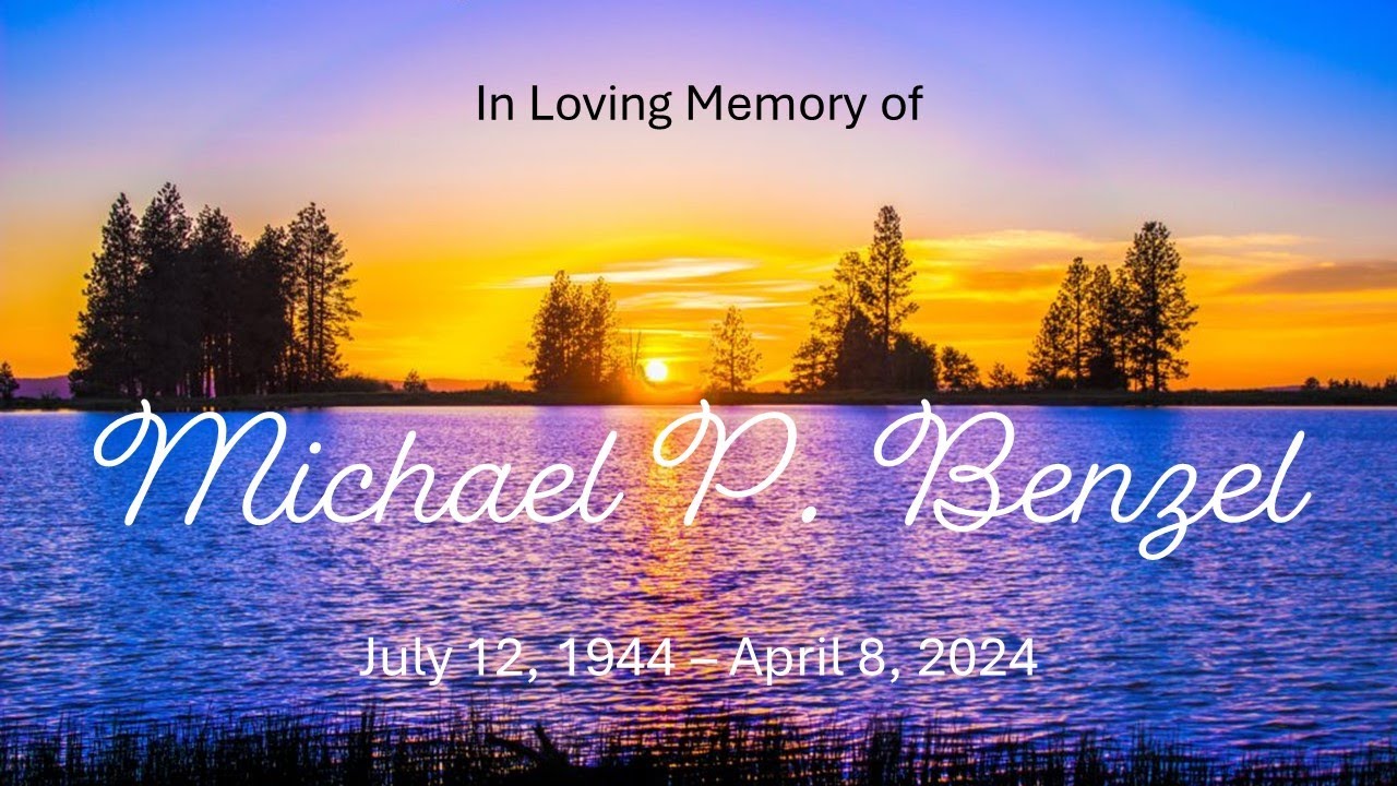 Memorial Service for Michael Benzel 4/15/24 - YouTube