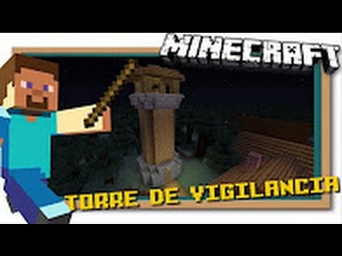Como hacer una Torre de Vigilancia - Tutorial Minecraft - YouTube
