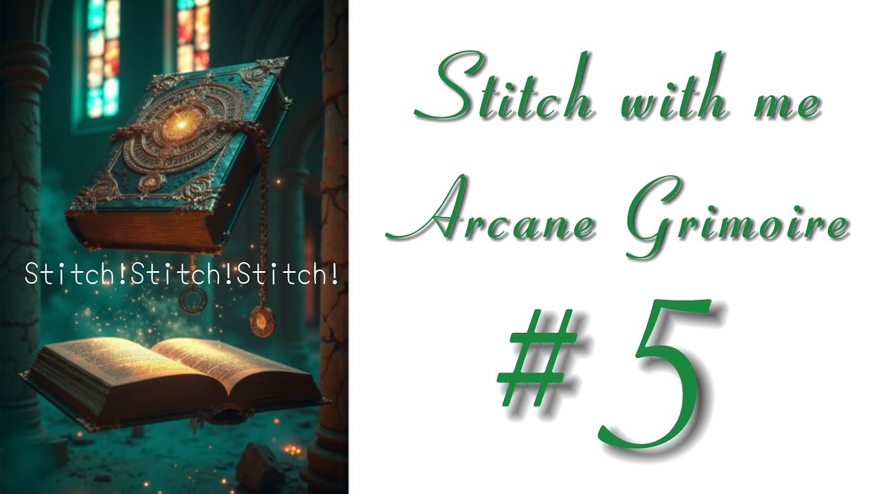 Flosstube🐑Stitch!Stitch!Stitch!【Arcane Grimoire】#5 #stitchwithme # ...