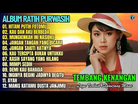 Ratih Purwasih Full Album || HITAM PUTIH FOTOMU - AYAH 💕 Tembang Kenangan Terbaik Sepanjang Masa