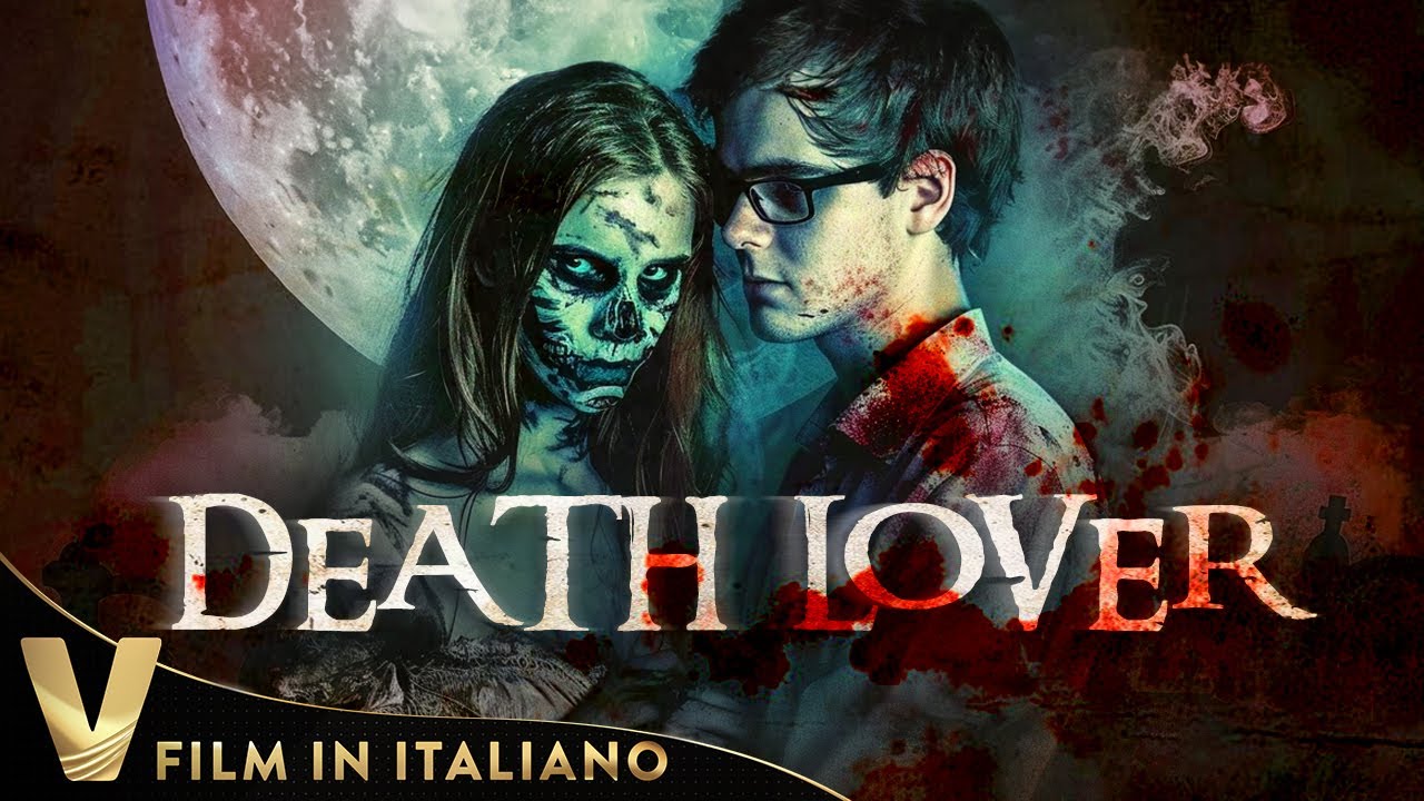 DEATH LOVER | FILM HORROR COMPLETO IN ITALIANO | ESCLUSIVA V PRIMAFILA ITALIA - YouTube