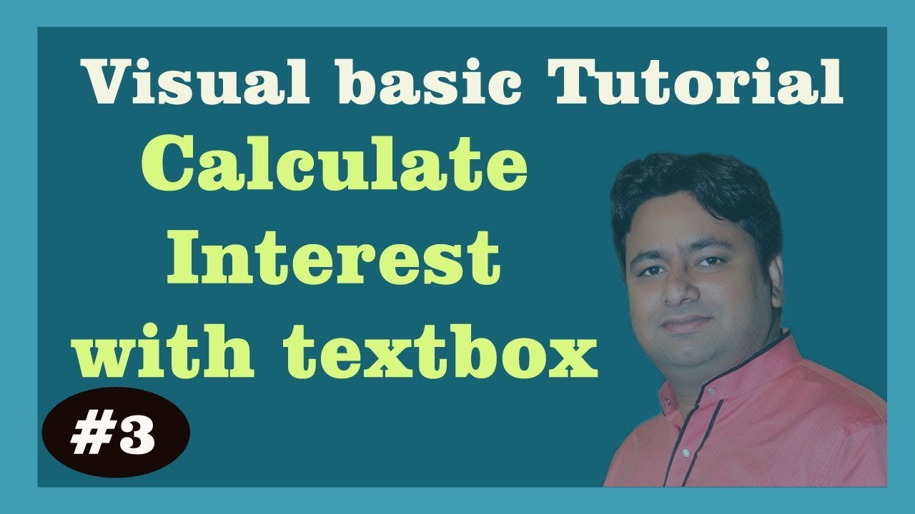 Day-3: Visual Basic Tutorial – Calculate simple Interest and Amount using Control By Manoj Sir ...