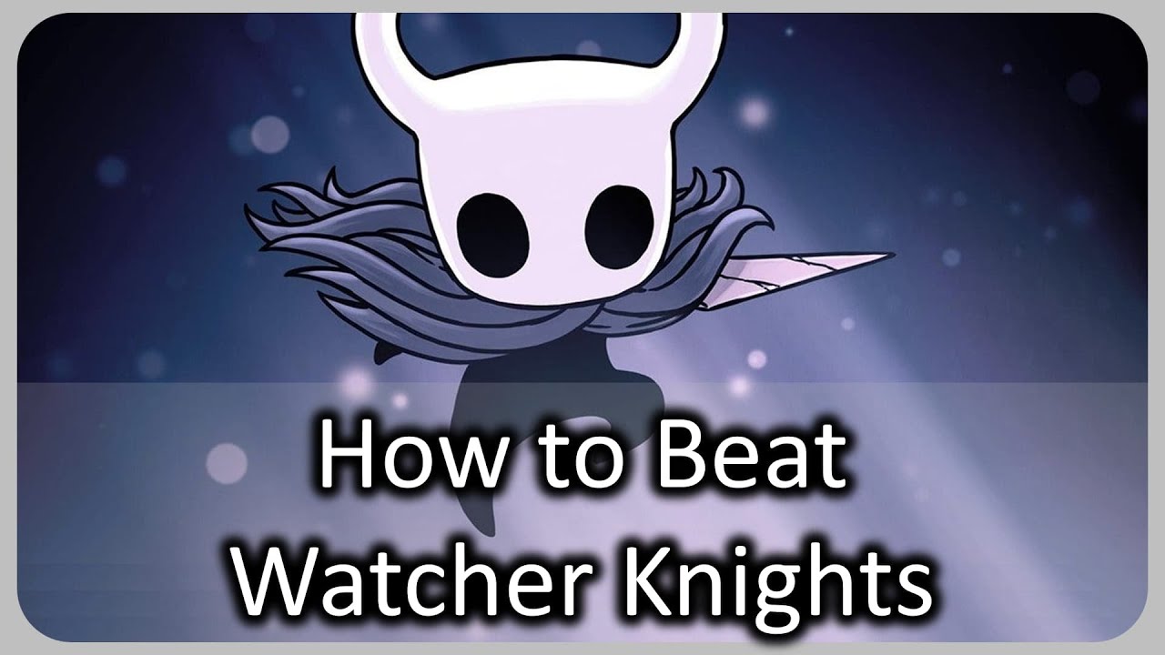 How To Beat Watcher Knights in Hollow Knight | Boss Fight - YouTube