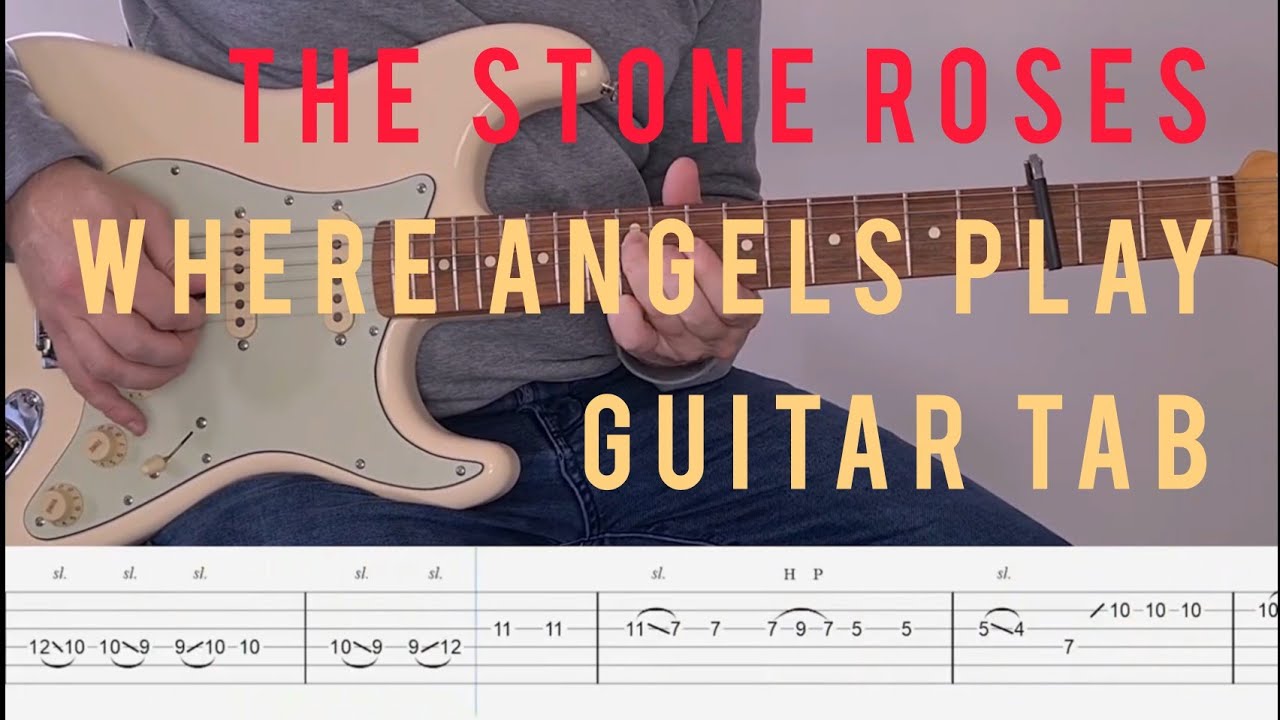 WHERE ANGELS PLAY - The Stone Roses - Guitar Cover - Tab #TheStoneRoses ...