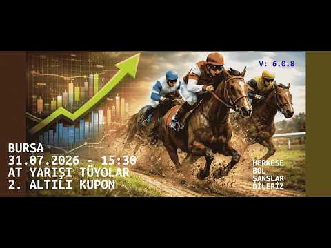 Bursa At Yarışı Tahminleri 31 Temmuz 2026, Detayli Analizler