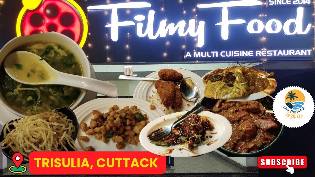 All we ate at Filmy Food, Trishulia, Cuttack | Travel with us | Odisha ...