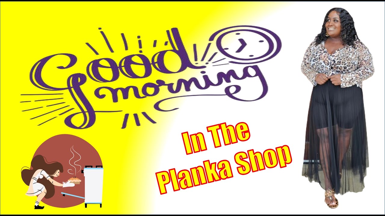 GOOD MORNING IN THE PLANKA SHOP - YouTube