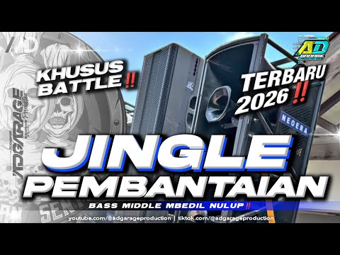 DJ BATTLE PEMBANTAIAN TERBARU 2K26 ‼️ BASS MIDDLE NULUP BEUTAL 🔥FROM AD GARAGE PRODUCTION 