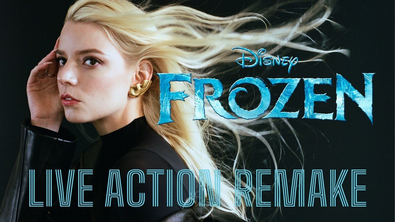 Disney's Frozen | Live Action Remake | Anya Taylor-Joy wants to play ...