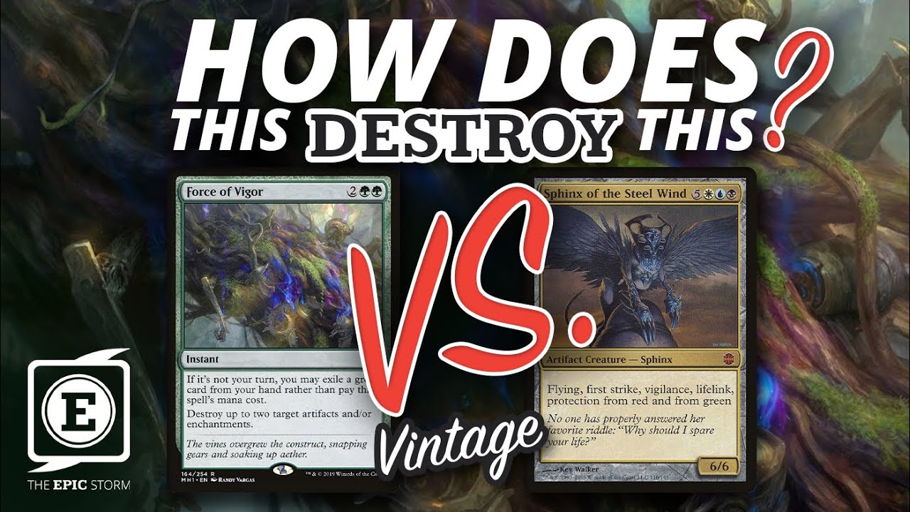 How does Sphinx of the Steel Wind get destroyed by Force of Vigor ...