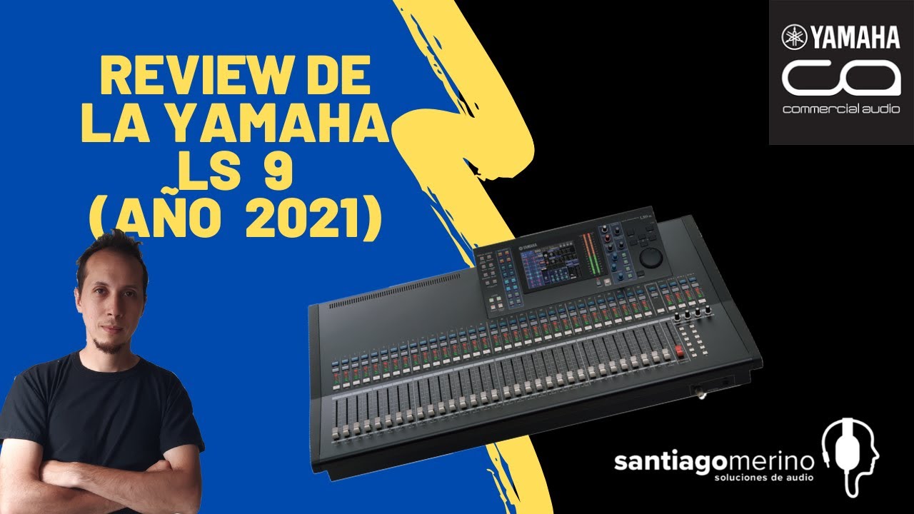 15 años de la Yamaha LS9 review actual - YouTube