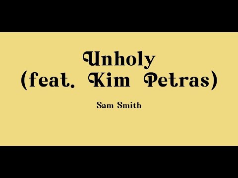 Unholy (feat. Kim Petras) - Sam Smith (Lirik Lagu Barat) | At the body shop, Doing somethin ...