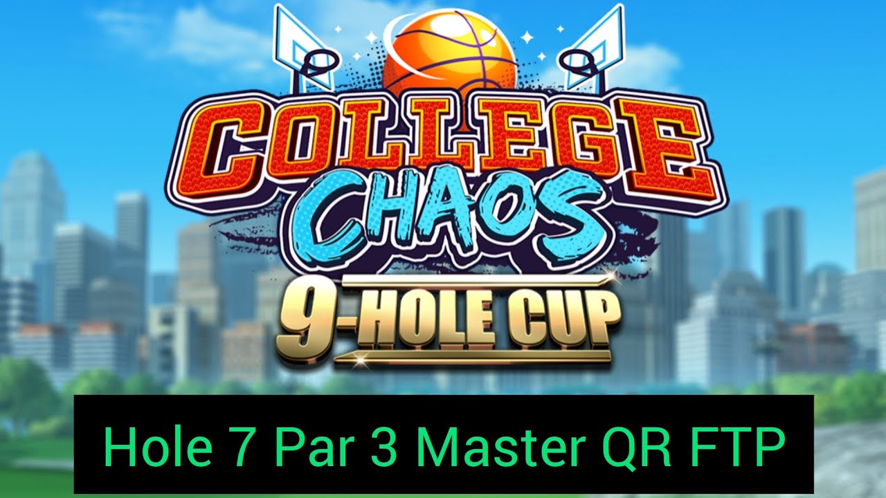 College Chaos 9 Hole Cup Hole 7 Master QR FTP - YouTube