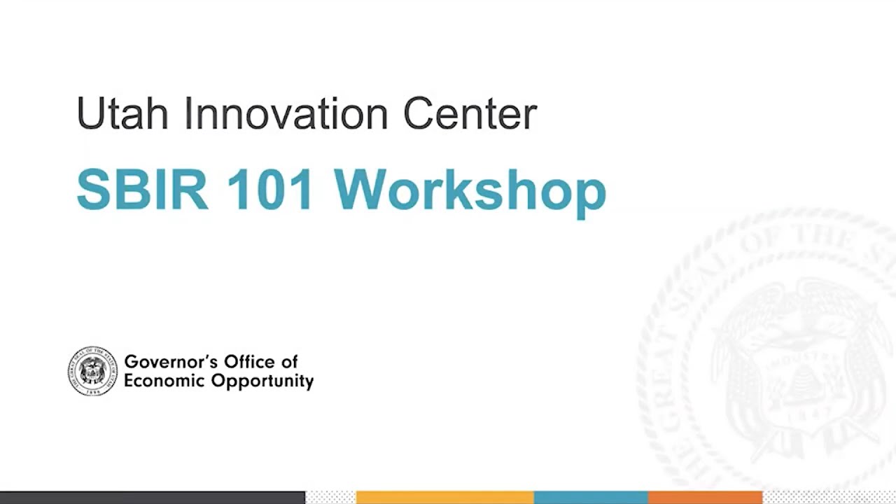 SBIR/STTR 101 Workshop | Utah Innovation Center - YouTube