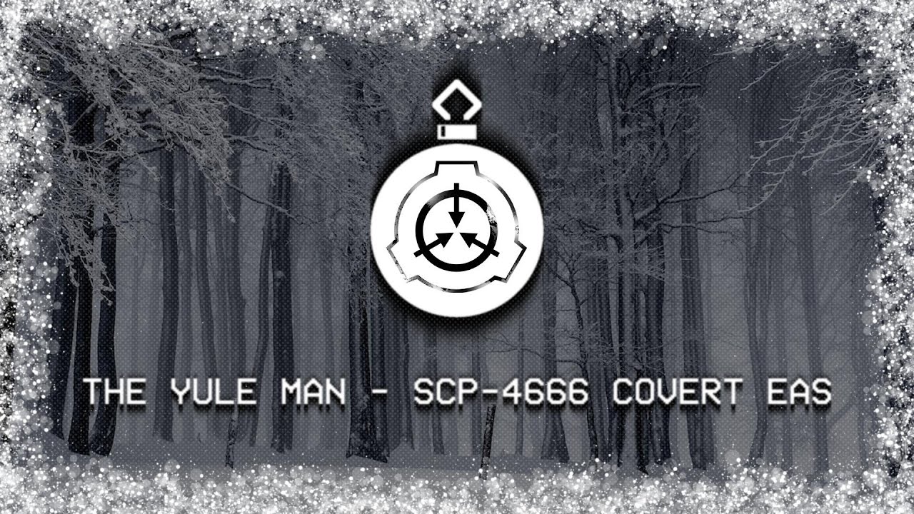 The Yule Man - SCP-4666 EAS Scenario - YouTube