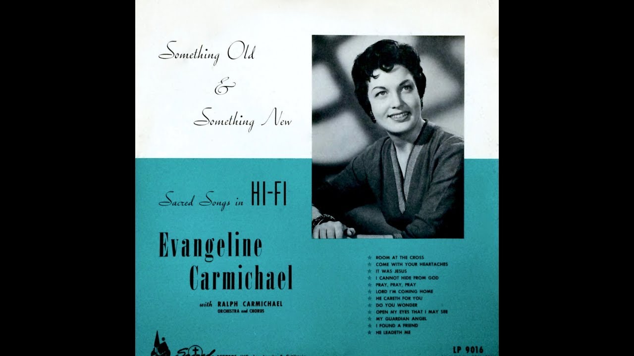 "Something Old & Something New" (Complete) - Evangeline Carmichael with Ralph Carmichael - YouTube