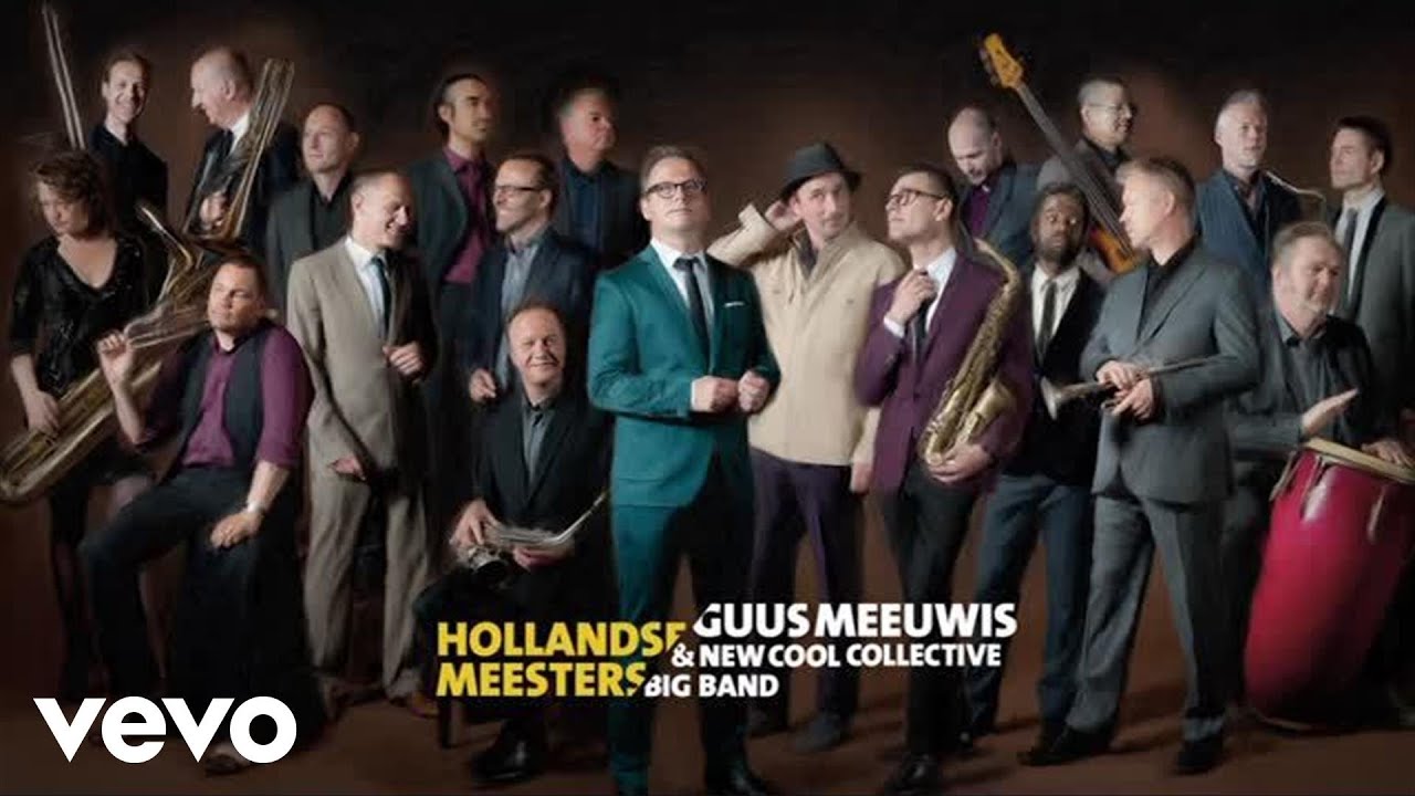 Guus Meeuwis, New Cool Collective Big Band - Zeg Me Dat Het Niet Zo Is ...