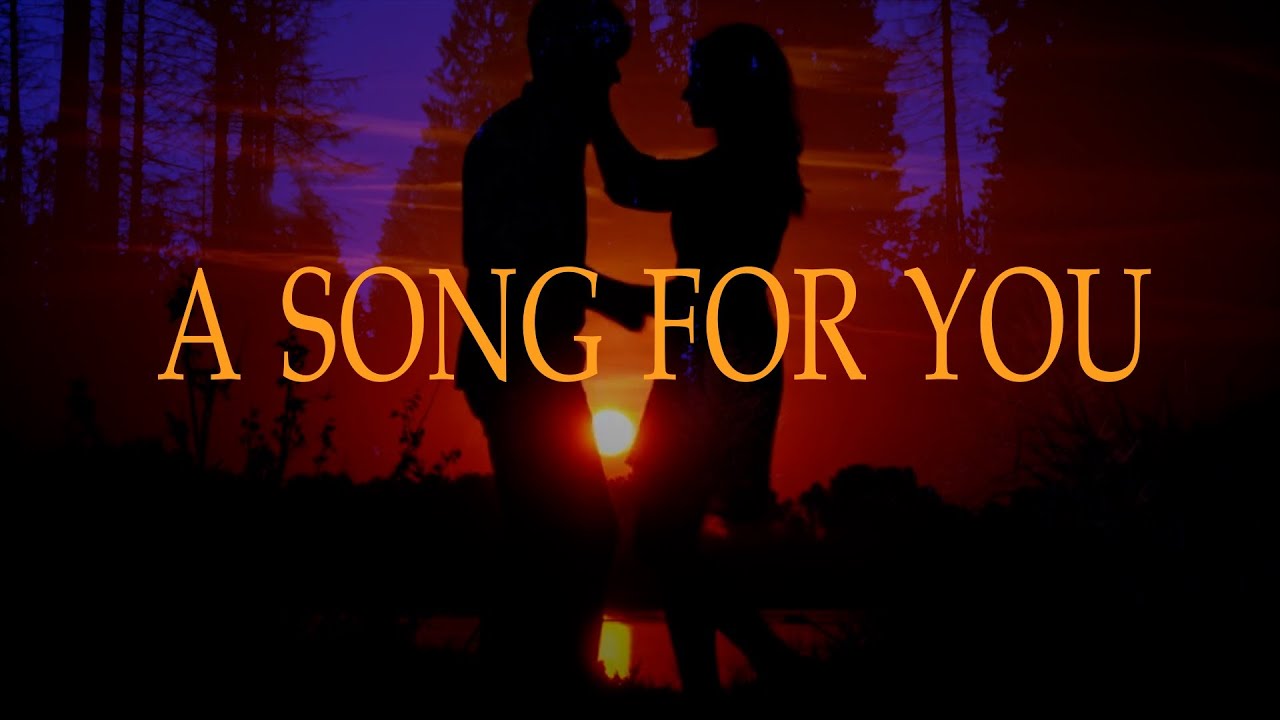 A Song for You—Guitar Pop song Perfect for singing around a campfire ...