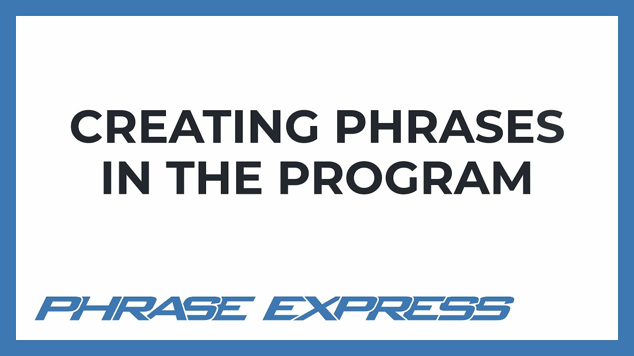 Saving new phrases in the PhraseExpress program window - YouTube