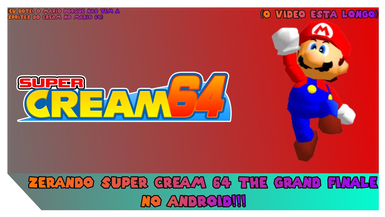 Zerando Super cream 64 The Grand finale no android!!! (50 stars ...
