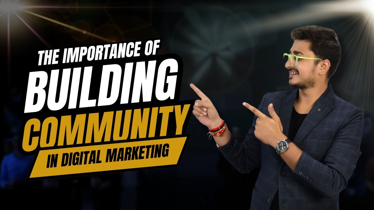 The Importance of Community Building in Digital Marketing # ...