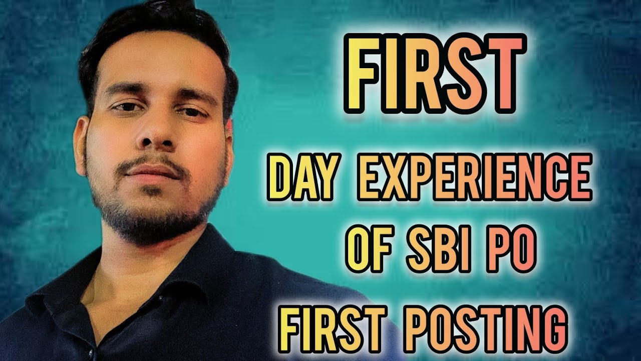 First Branch | First day experience | SBI PO 🎉 - YouTube