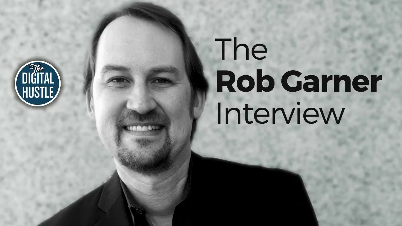 The Digital Hustle Rob Garner Interview - YouTube