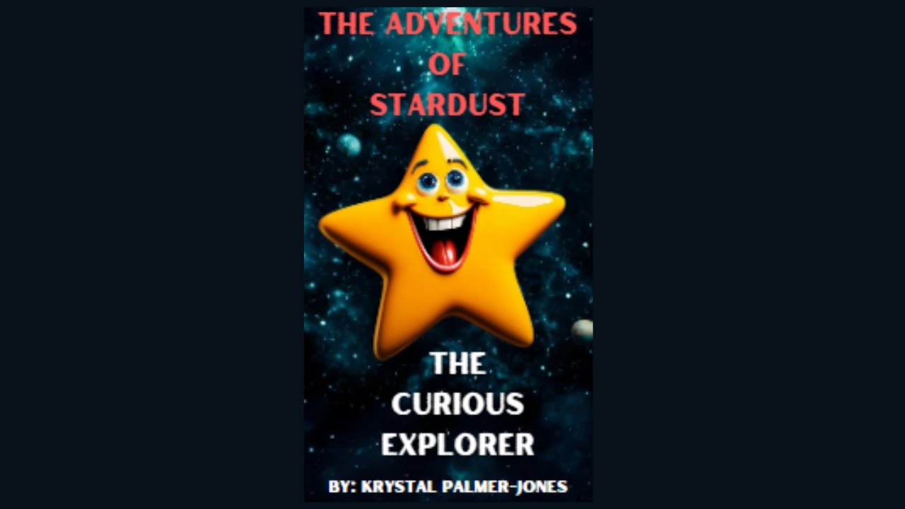 KIDS BOOKS READ ALOUD | THE ADVENTURES OF STARDUST: THE CURIOUS EXPLORER | MAKING NEW FRIENDS ...