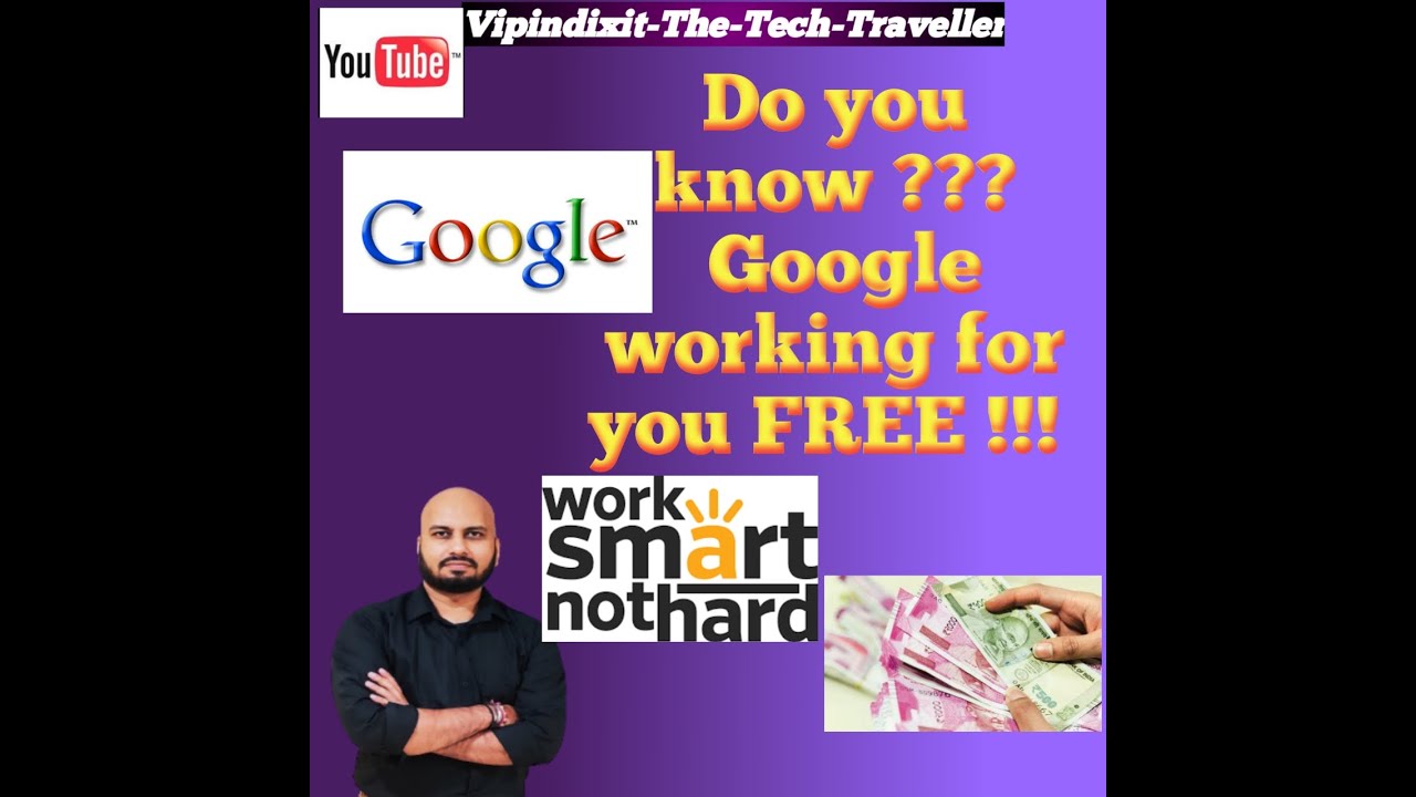 Do you know ??? Google working for you FREE !!! - YouTube